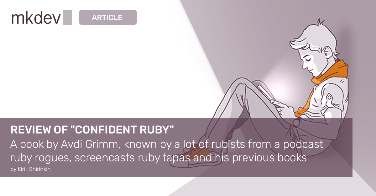 Confident Ruby Book Review: 32 Patterns for Cleaner Code