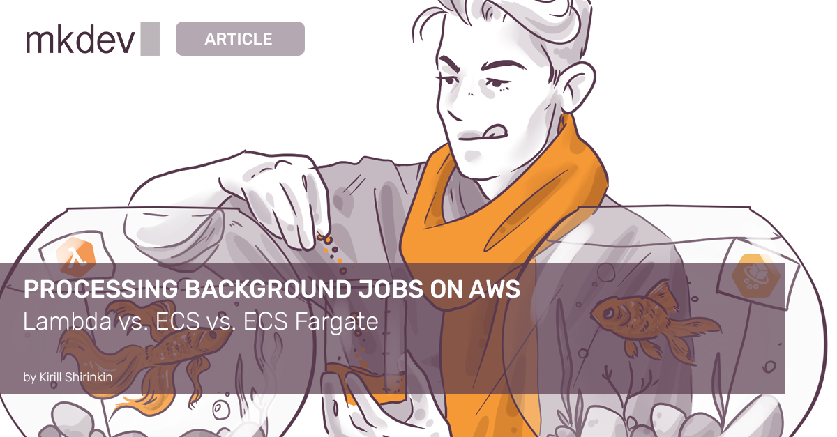 AWS Background Jobs: Lambda vs ECS vs Fargate Cost Analysis