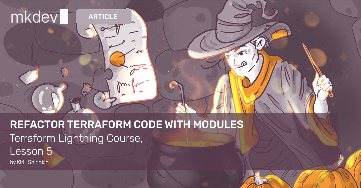 Optimize Terraform Code with Reusable Modules | mkdev