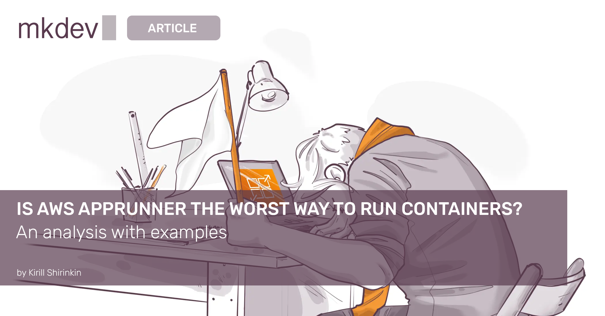 AWS AppRunner: Container Deployment Pitfalls | mkdev