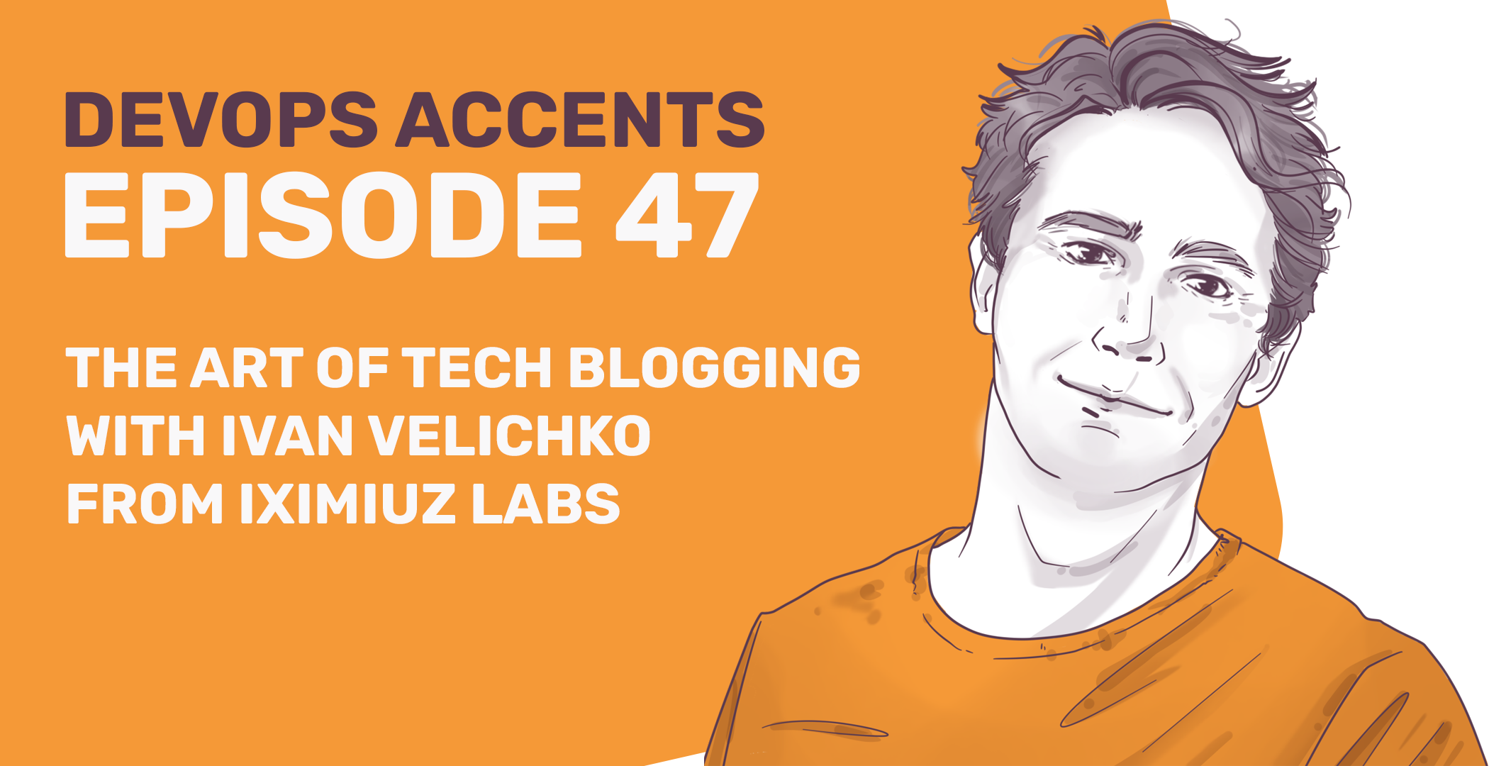 Tech Blogging with Ivan Velichko & Iximiuz Labs | mkdev