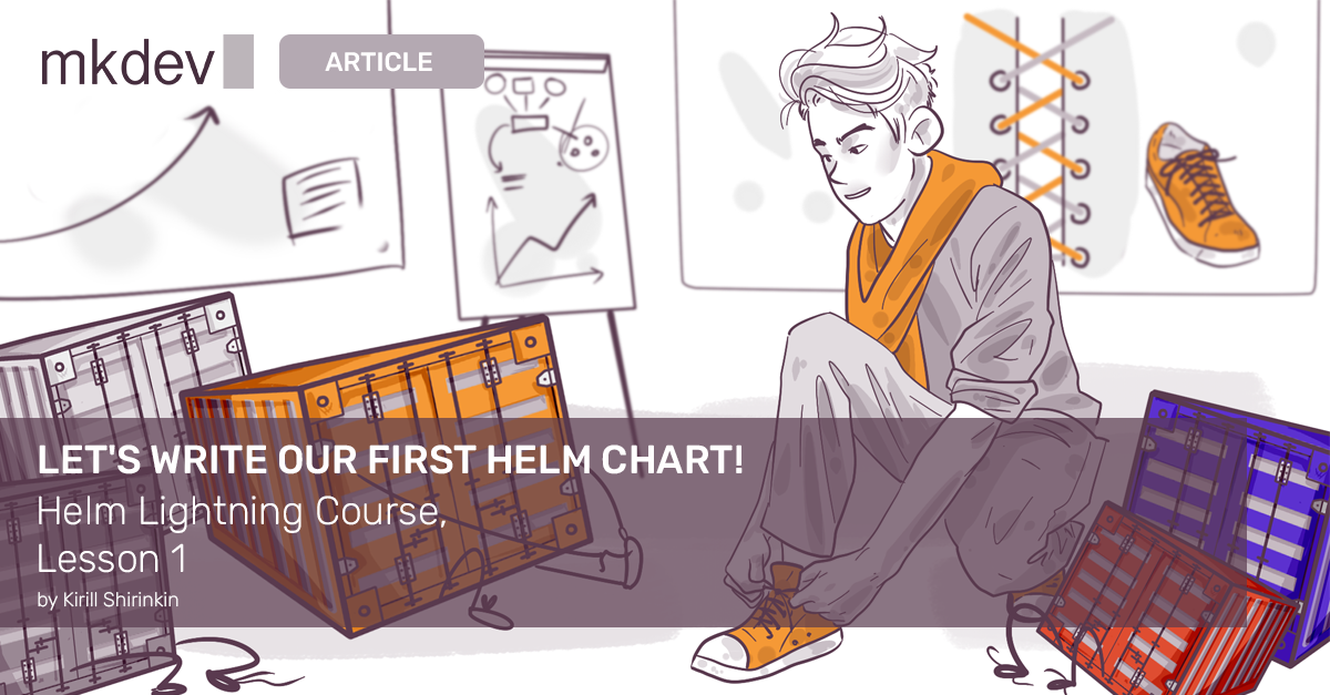 Manual Helm Chart Tutorial: Create, Deploy & Rollback